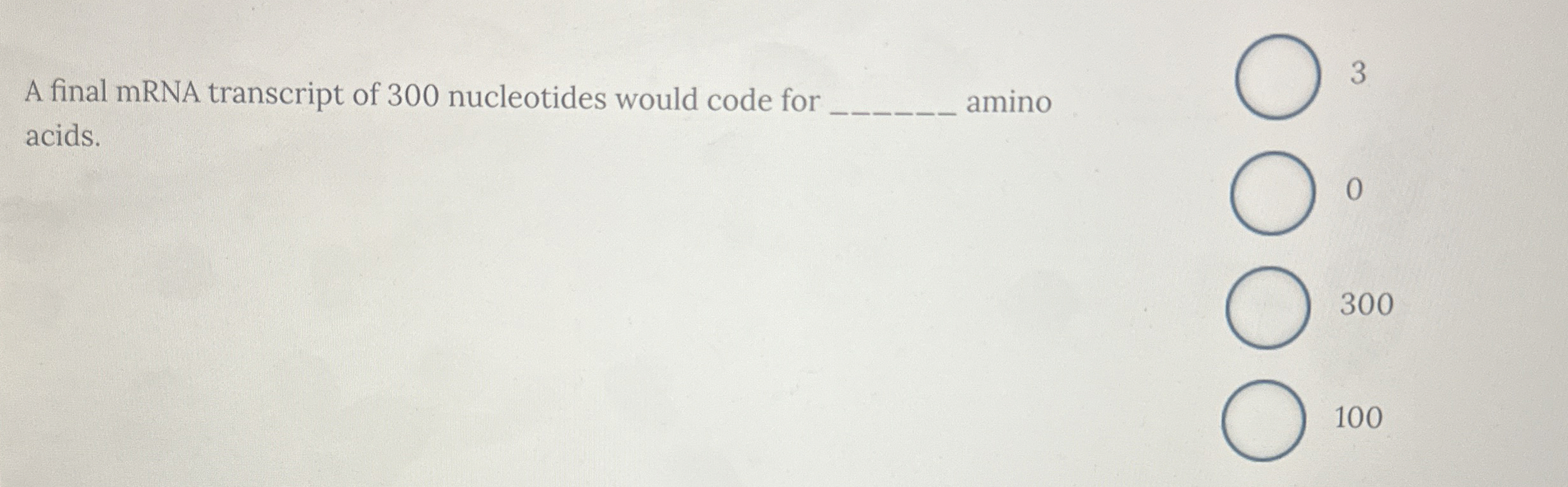 Solved A final mRNA transcript of 300 ﻿nucleotides would | Chegg.com