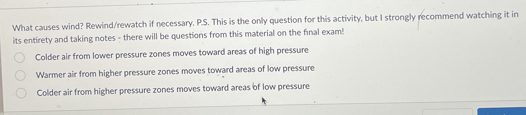 Solved What causes wind? Rewind/rewatch if necessary. P.S. | Chegg.com