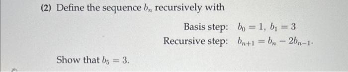 Solved Define the function f(n) recursively with Basis step: | Chegg.com