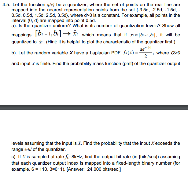 Solved 4.5. ﻿Let the function q(x) ﻿be a quantizer, where | Chegg.com