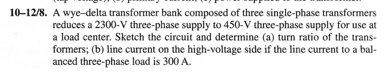 Solved 10-12/8. ﻿A wye-delta transformer bank composed of | Chegg.com