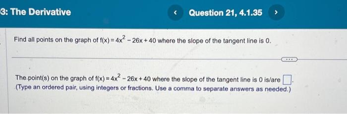 Solved Find all points on the graph of f(x)=4x2−26x+40 where | Chegg.com