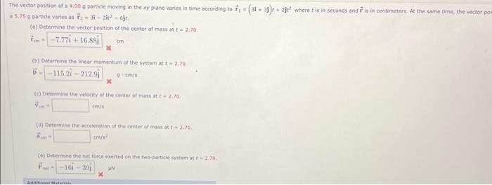 Solved The Vector Postion Of A 4 009 Particle Moving In The