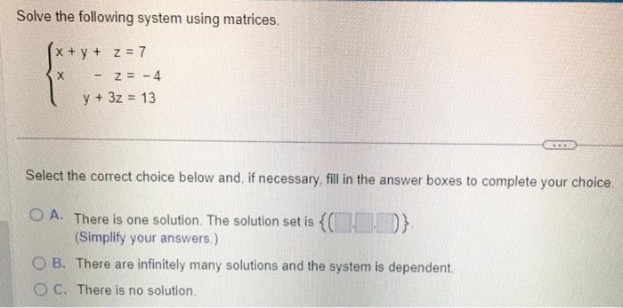 Solved Solve the following system using matrices. | Chegg.com