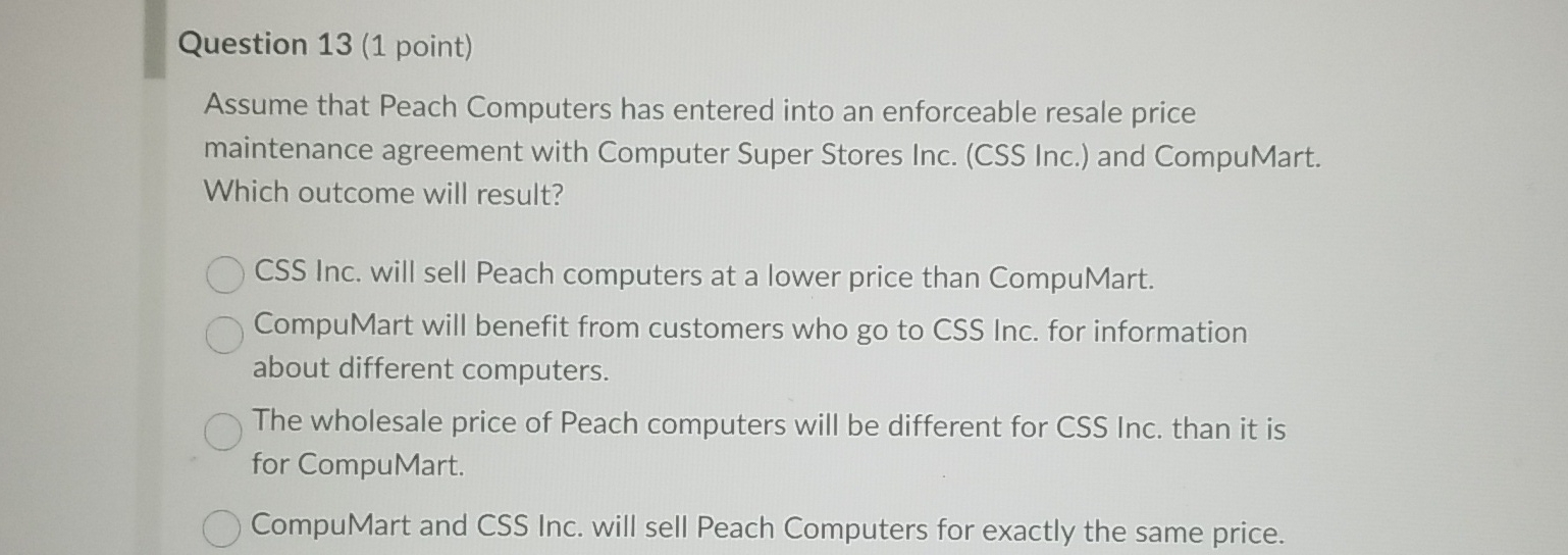 Solved Question 13 (1 ﻿point)Assume that Peach Computers has | Chegg.com