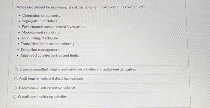 Solved What else should be in a financial risk management | Chegg.com