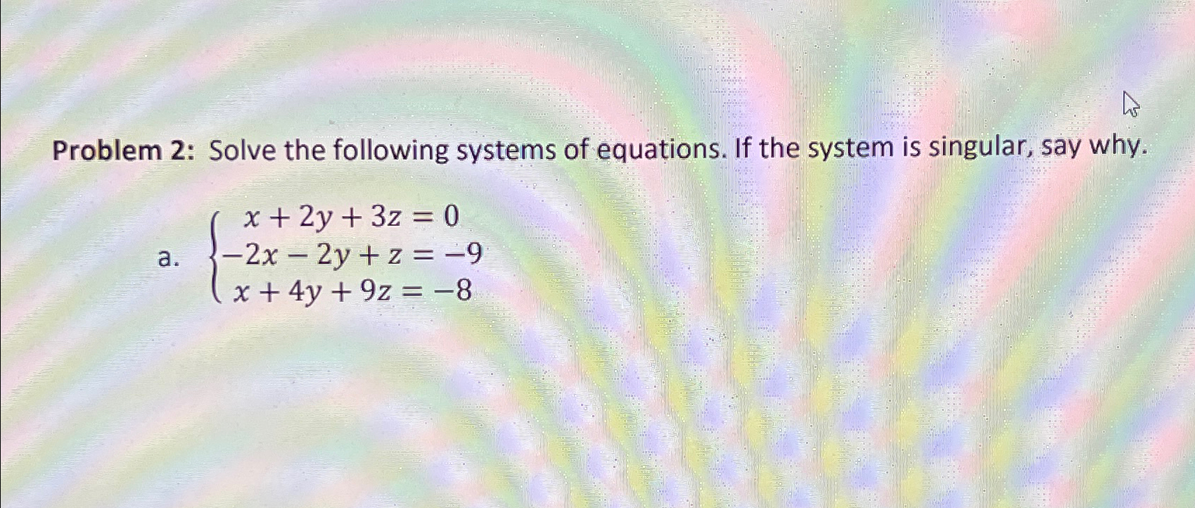 Solved Problem 2: Solve the following systems of equations. | Chegg.com