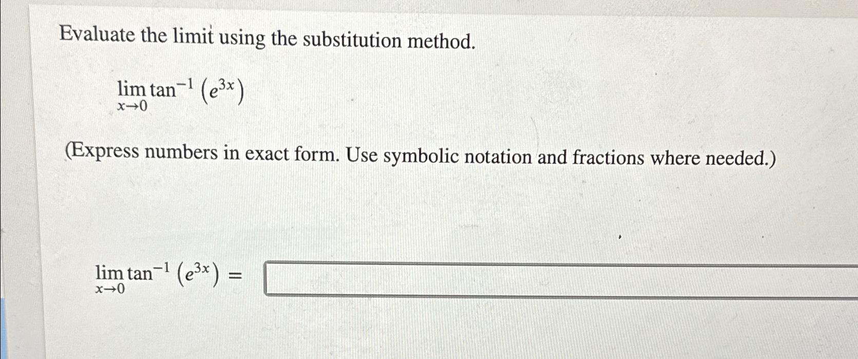 Solved Evaluate the limit using the substitution | Chegg.com