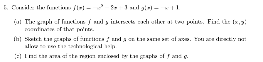 Solved Consider the functions f(x) = −x2 −2x+3 ﻿and | Chegg.com