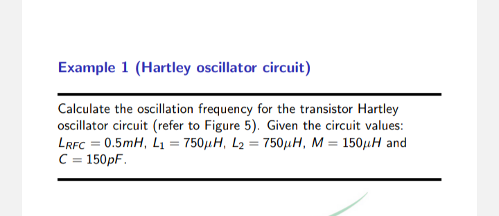 Solved Example 1 (Hartley oscillator circuit) Calculate the | Chegg.com