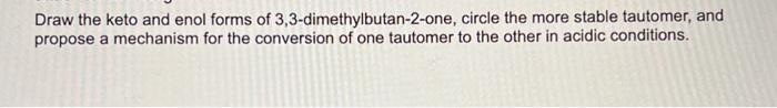 Solved Draw the keto and enol forms of | Chegg.com