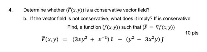 Solved Determine whether (F(x,y)) is a conservative vector | Chegg.com