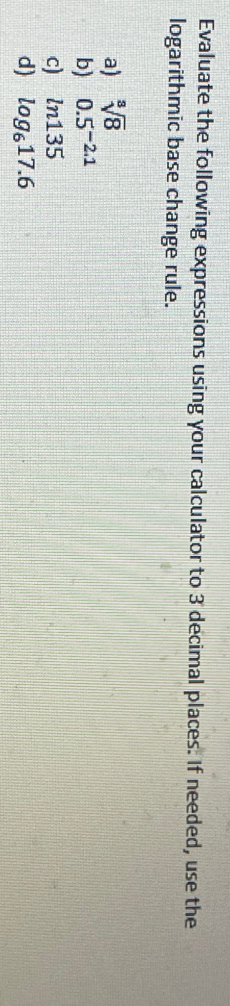 Solved Evaluate the following expressions using your | Chegg.com
