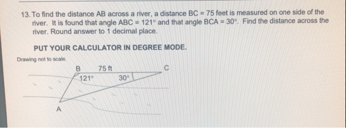 Solved 13. To find the distance AB across a river, a | Chegg.com