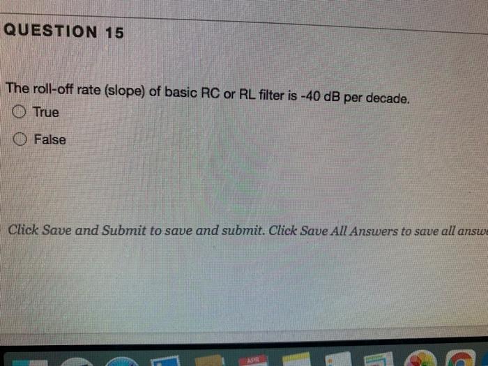 Solved QUESTION 15 The roll-off rate (slope) of basic RC or | Chegg.com