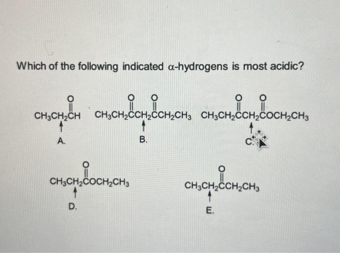 Solved Which of the following indicated α-hydrogens is most | Chegg.com