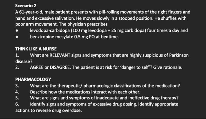 Solved Scenario 2 A 61-year-old, male patient presents with | Chegg.com