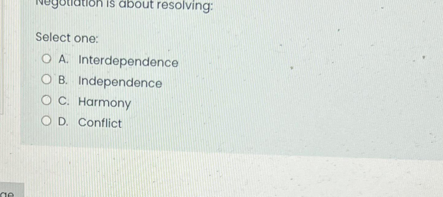 Solved Select one:A. ﻿InterdependenceB. ﻿IndependenceC. | Chegg.com