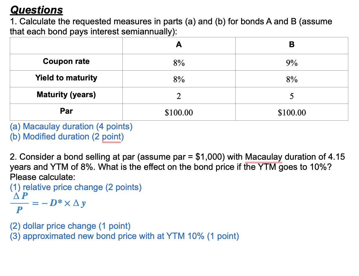 Solved (b) ﻿Modified duration (2 ﻿point)Consider a bond | Chegg.com
