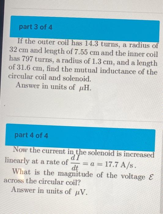 Solved part 3 of 4 If the outer coil has 14.3 turns, a | Chegg.com