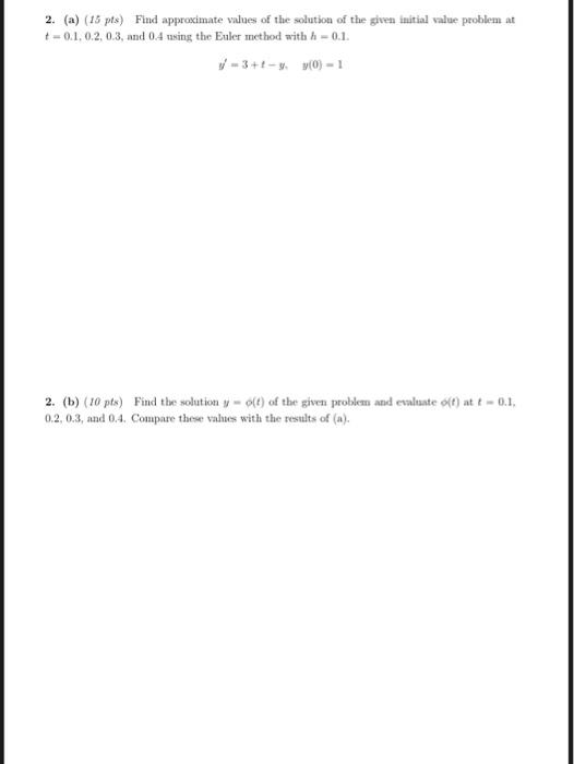 Solved 2. (a) ( 15 pts) Find approximate values of the | Chegg.com
