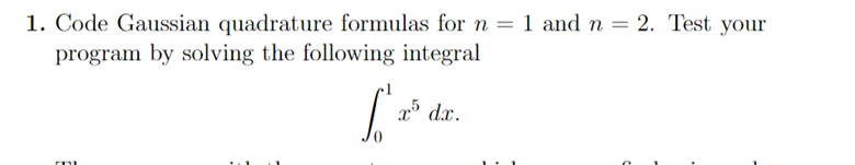 Solved Code Gaussian Quadrature Formulas For N1 ﻿and N2 