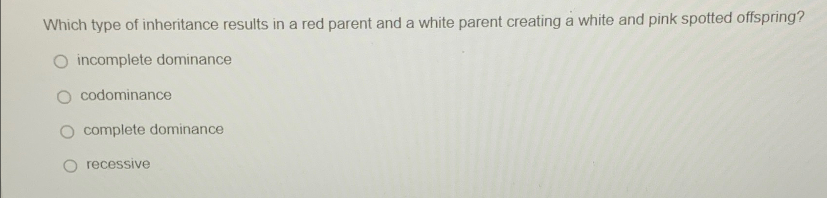 Solved Which type of inheritance results in a red parent and | Chegg.com