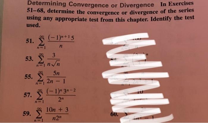 Solved Determining Convergence or Divergence In Exercises | Chegg.com
