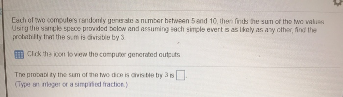 Solved Each of two computers randomly generate a number | Chegg.com