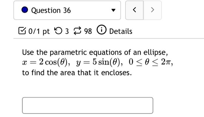 Solved Use the parametric equations of an ellipse, | Chegg.com