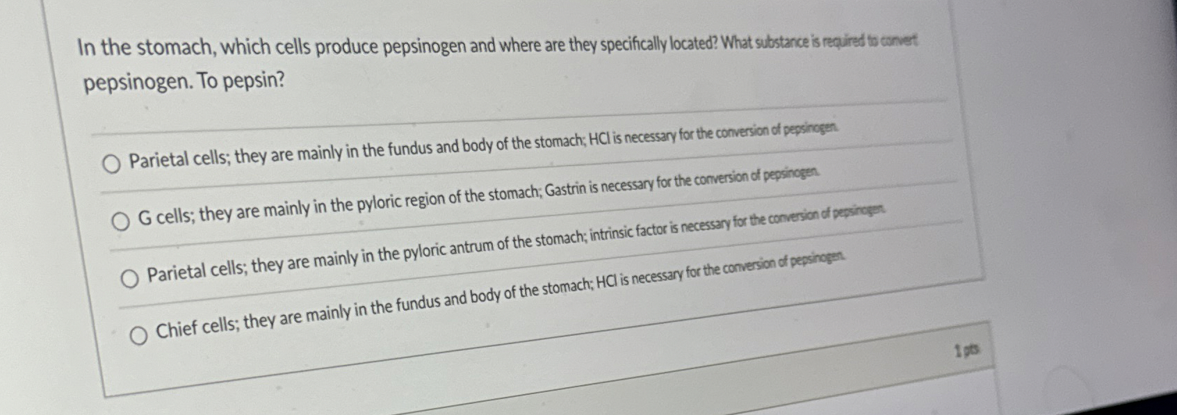 Solved In the stomach, which cells produce pepsinogen and | Chegg.com
