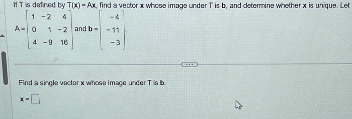Solved If T is defined by T(x)=Ax, find a vector x whose | Chegg.com