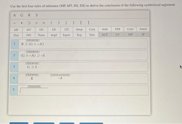 Solved Use the first four rules of inference (MP, MT, HS, | Chegg.com