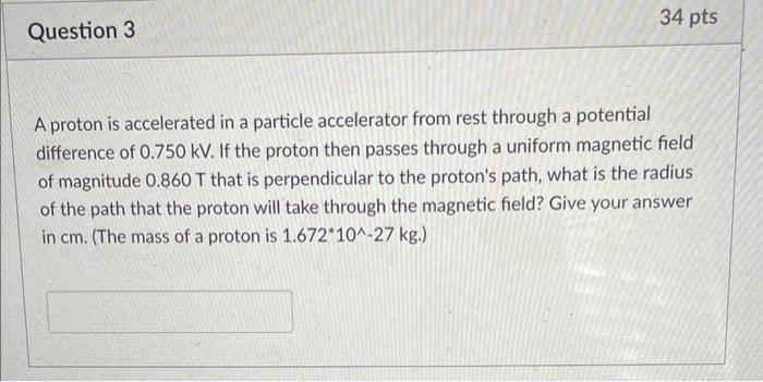 Solved A proton is accelerated in a particle accelerator | Chegg.com