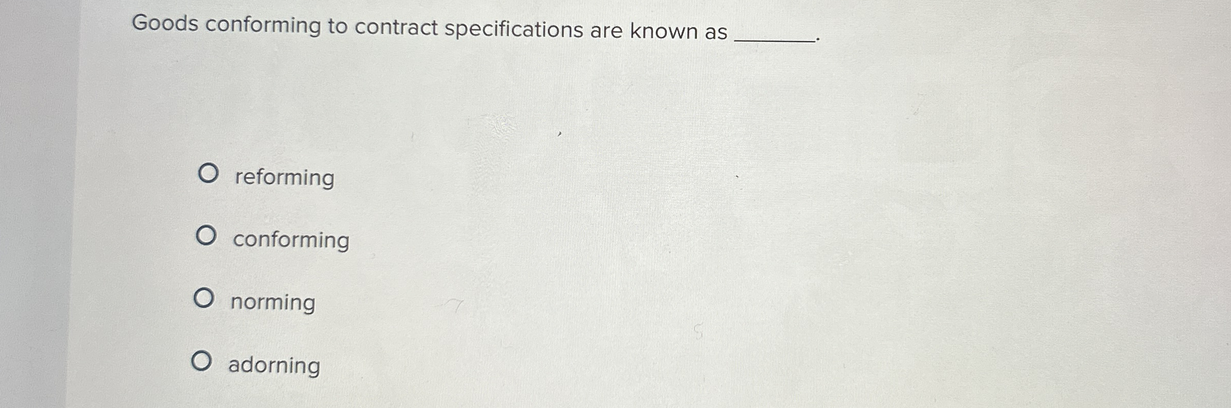 Solved Goods conforming to contract specifications are known | Chegg.com