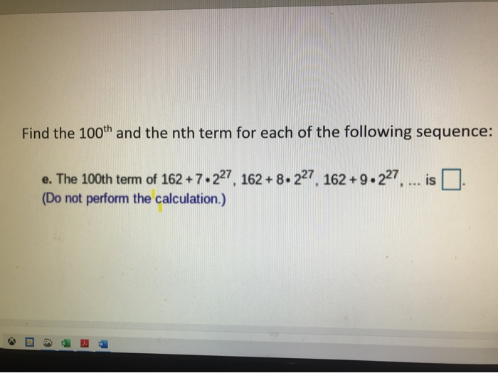 Solved Find the 100th and the nth term for each of the | Chegg.com