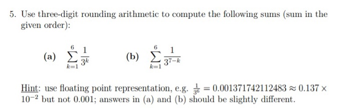 Solved 5. Use three-digit rounding arithmetic to compute the | Chegg.com