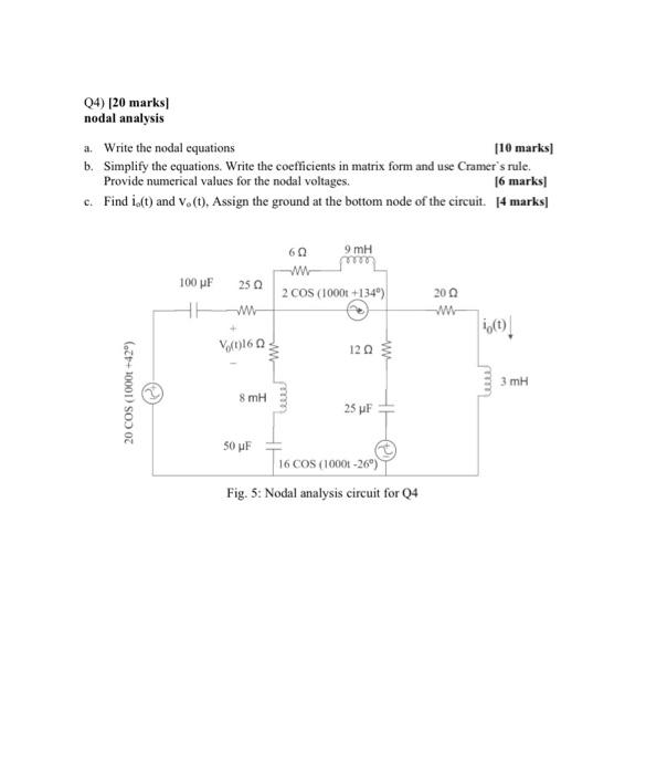 Solved Q4) [20 marks] nodal analysis a. Write the nodal | Chegg.com