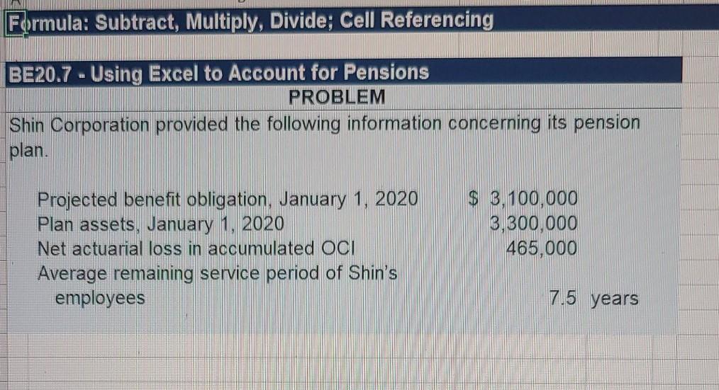 Formula: Subtract, Multiply. Divide: Cell Referencing | Chegg.com