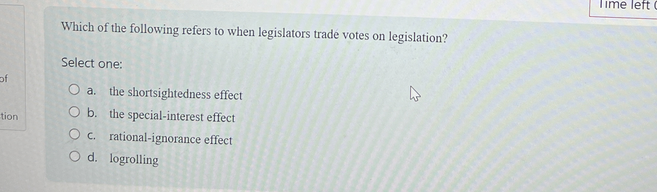 Solved Which of the following refers to when legislators | Chegg.com