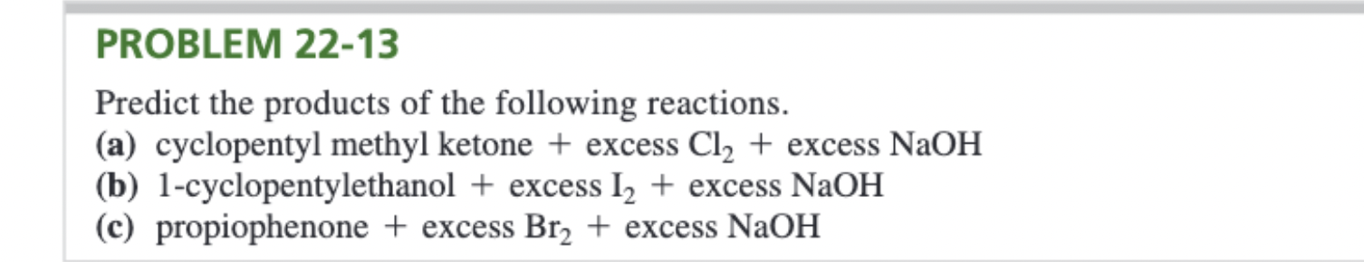 Solved PROBLEM 22-13Predict the products of ﻿the following | Chegg.com