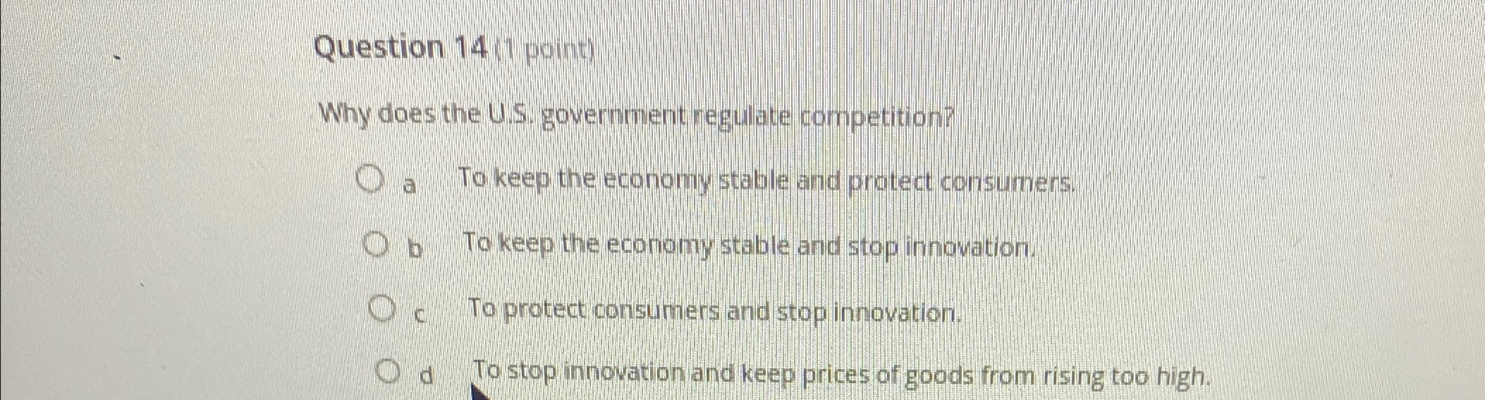 Solved Question 14 (1 ﻿point)Why does the U.S. ﻿government | Chegg.com