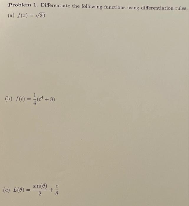 Solved Problem 1. Differentiate the following functions | Chegg.com