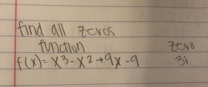 Solved find all zeros function f(x) = X3-X2 +94-9 Zero | Chegg.com