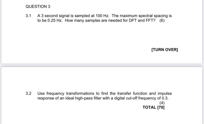 Solved 1 A 3 second signal is sampled at 100 Hz. The maximum | Chegg.com
