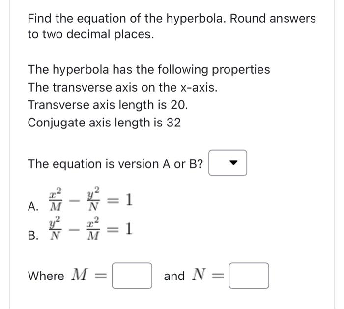 Solved Find the equation of the hyperbola. Round answers to | Chegg.com