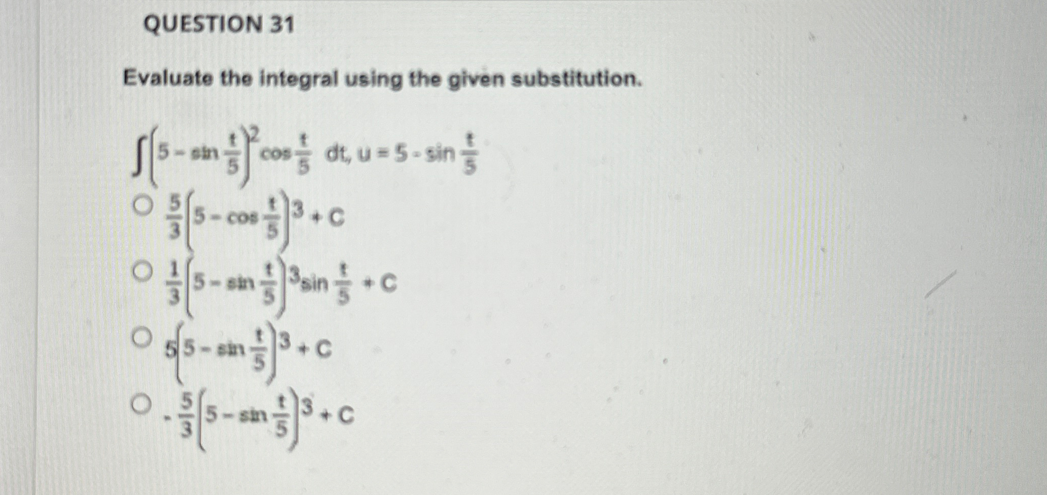 Solved QUESTION 31Evaluate the integral using the given | Chegg.com