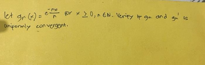 Solved no for & On EN. Verify if in and an is gn let gn (x) | Chegg.com