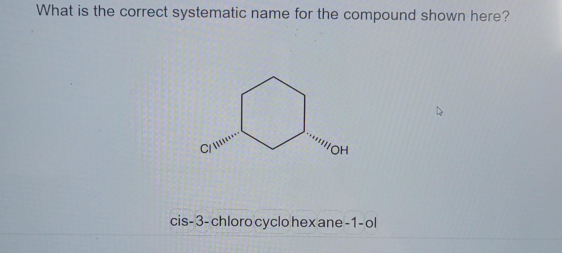 Solved what is the correct systematic name for the compound | Chegg.com