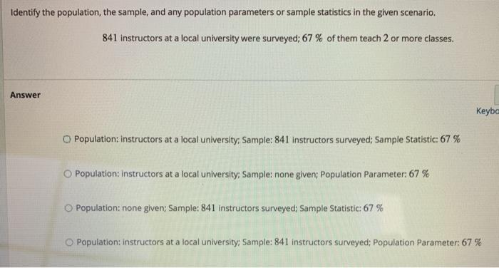 Solved Identify the population, the sample, and any | Chegg.com